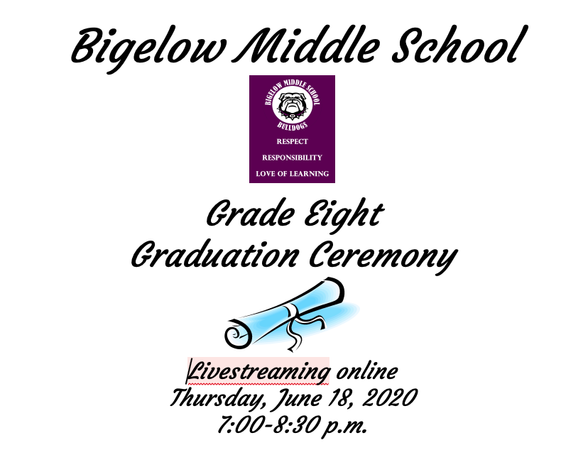 Save the Date: 8th Grade Graduation Ceremony on Live Stream | Bigelow ...